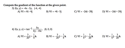 solved compute the gradient of the function at the given