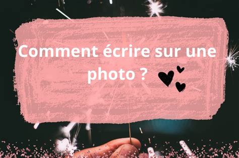 Les 7 meilleurs outils pour écrire sur une photo en ligne et sur mobile
