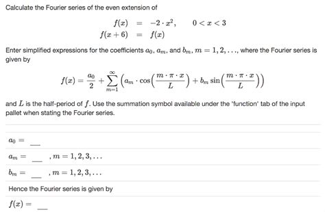 Solved Calculate The Fourier Series Of The Even Extension Of