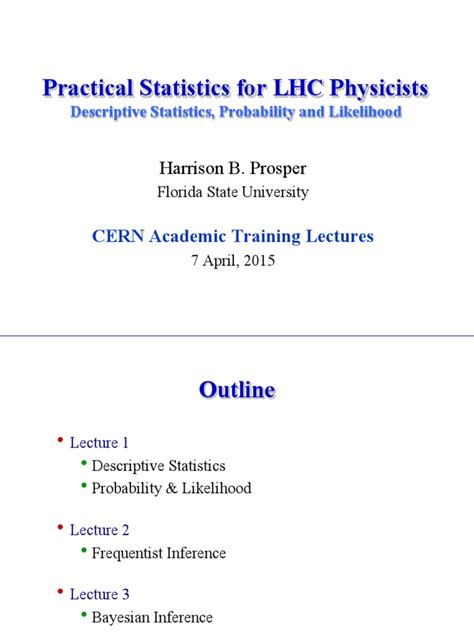 Cern Academic Training Lectures Practical Statistics For Lhc Physicists By Prosper Pdf Pdf