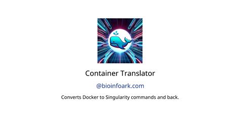 Container Translator Gpts Features And Functions Examples And Prompts