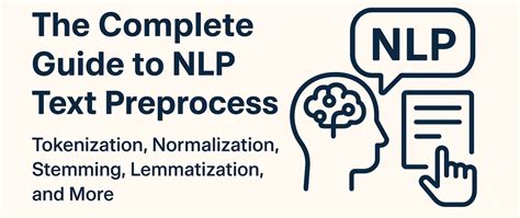 The Complete Guide To Nlp Text Preprocessing Tokenization