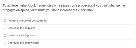 solved to achieve higher clock frequencies on a single cycle
