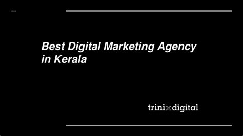 Ppt Best Digital Marketing Agency In Kerala Powerpoint Presentation