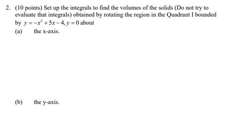 Solved 2 10 Points Set Up The Integrals To Find The