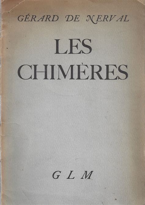 Les ChimÈres By Nerval Gérard De Good Soft Cover 1938 1st Edition