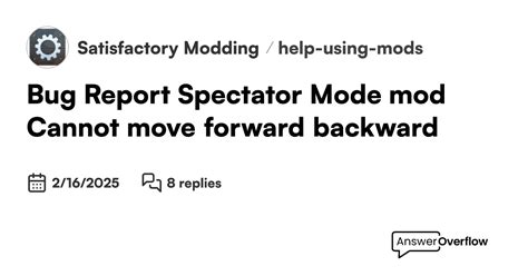 Bug Report Spectator Mode Mod Cannot Move Forward Backward Satisfactory Modding