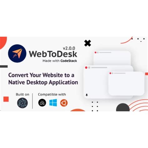 webtodesk convert your website to a native desktop application at 3