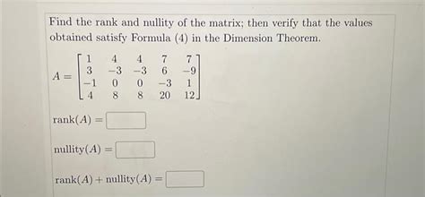 find the rank and nullity of the matrix then verify