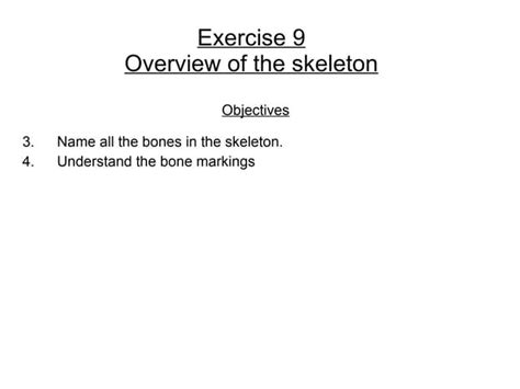 Overview Of The Skeleton Exercise 9 Ppt