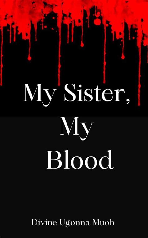 My Sister My Blood Ebook Divine Muoh 9789358833188 Boeken Bol