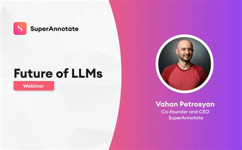 Future Of Llms Superannotate