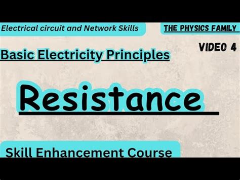 Resistance Basic Electricity Principles Video Electrical Circuits And Network Skills Bsc