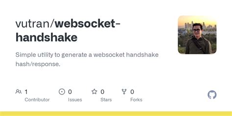 GitHub Vutran Websocket Handshake Simple Utility To Generate A Websocket Handshake Hash Response
