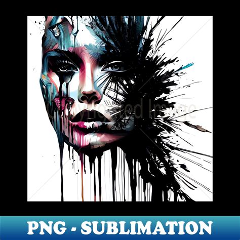 Woman Paint Drip Effect Artistic Sublimation Digital File Inspire