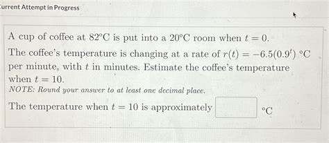 Solved A Cup Of Coffee At C Is Put Into A C Room Chegg