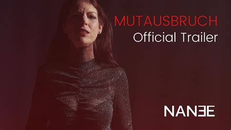 NanÉe Mutausbruch Trailer Youtube