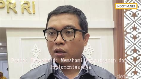 Fraksi Threshold Memahami Persyaratan Dan Implementasinya