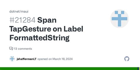 Span Tapgesture On Label Formattedstring · Issue 21284 · Dotnetmaui · Github