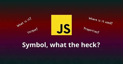 Ehsanullah Haidary On Linkedin Why Do Symbols Exist In Javascript