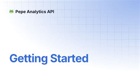 Getting Started Pepe Analytics API