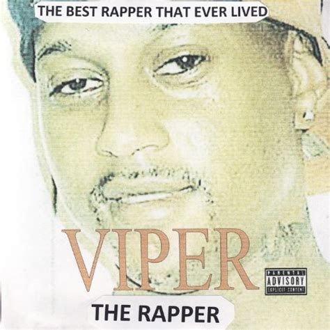 Play The Best Rapper That Ever Lived By Viper The Rapper On Amazon Music