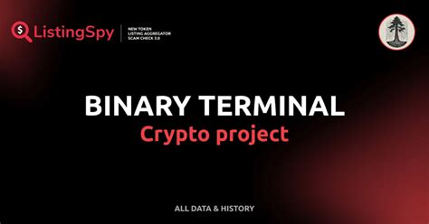 Binary Terminal Crypto Project Binary Token Listings Events Analysis