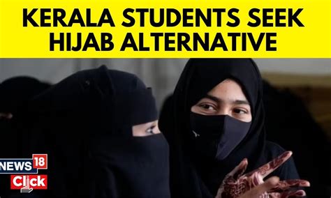 Kerala Hijab Issue Kerala Medical College Girls Seek Alternative To