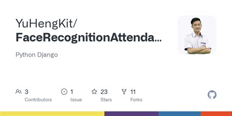 GitHub YuHengKit FaceRecognitionAttendanceSystem Python Django