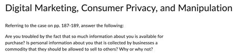 Solved Digital Marketing Consumer Privacy And Manipulation