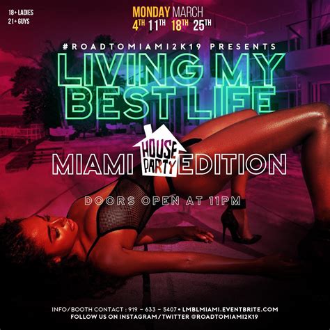 Living My Best Life Miami Spring Break House Party Edition Miami Fl