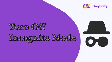 Mastering Online Safety Disabling Incognito Mode On Mobile Devices