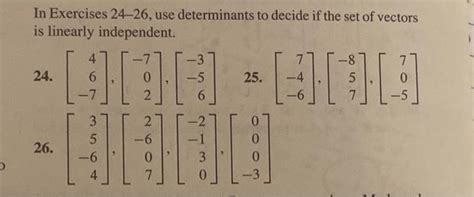 Solved In Exercises Use Determinants To Decide If The Chegg Com