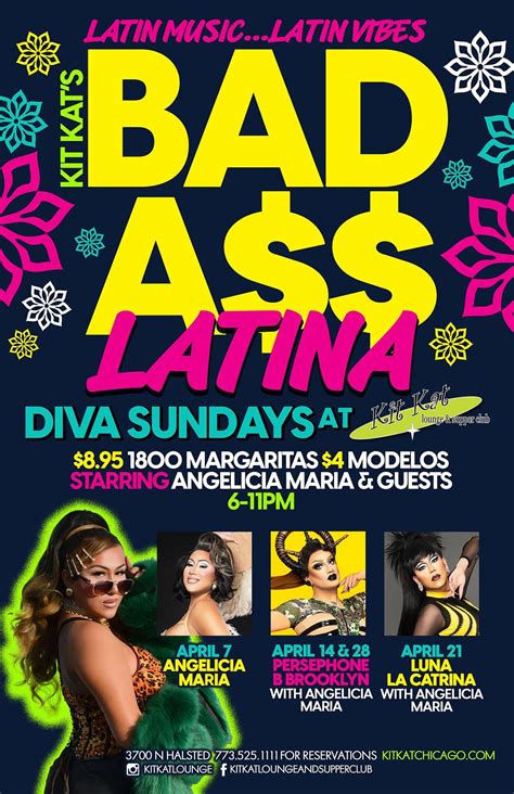 Bad Ass Latina Diva Sundays April 2024 • Kit Kat Drag Show Chicago