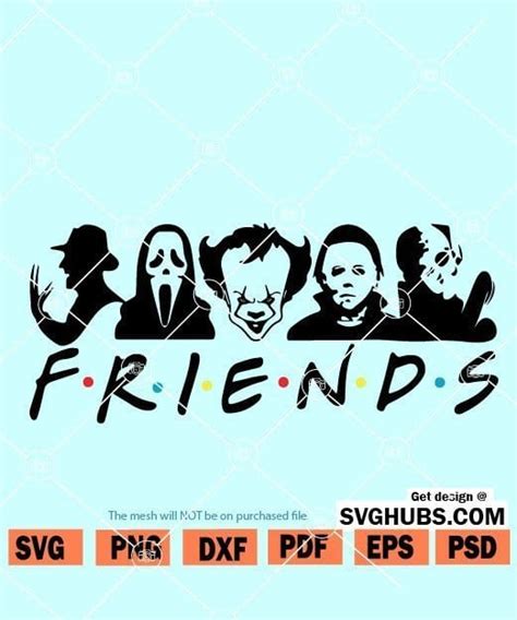 Horror Friends Halloween Svg Horror Friends Svg Friends Halloween Svg