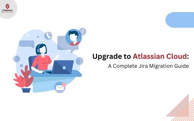 Migrate JIRA Data To Atlassian Cloud S Square