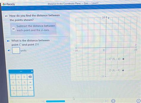 Solved I Ready Distance In The Coordinate Plane — Quiz — Level F How