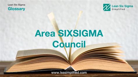 Area Six Sigma Council Lss Glossary Lsssimplified