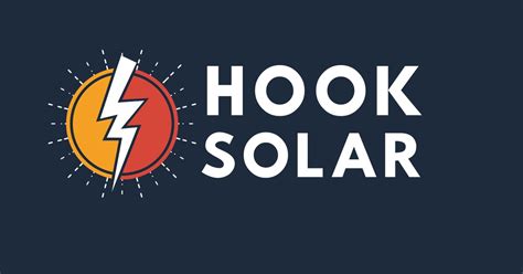 Switch To Clean Energy With Hook Solar Hook Solar