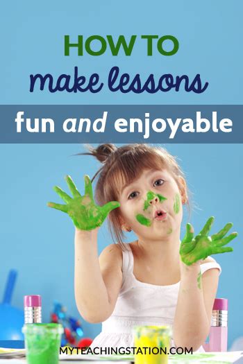 How To Make Lessons Enjoyable And Fun