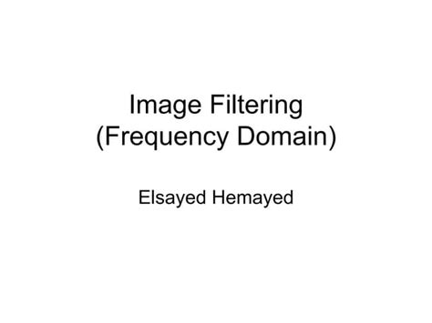 04 Cie552 Image Filtering Frequency Ppt