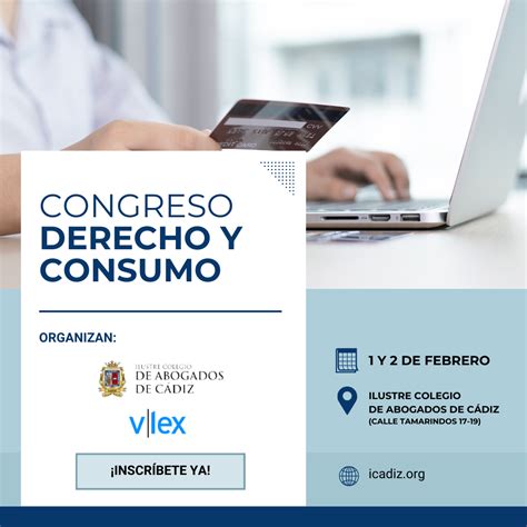 Congreso Derecho Y Consumo Ilustre Colegio De Abogados De Cádiz