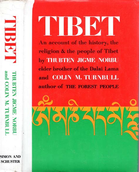Tibet An Account Of The History The Religion And The People Of Tibet By Norbu Thubten Jigme