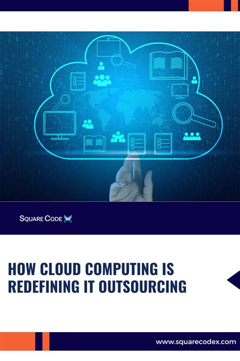 Cloud Computing And The Future Of It Outsourcing