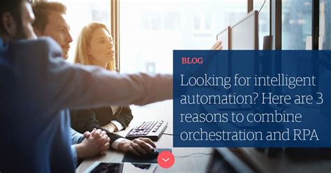Looking For Ia Combine Orchestration And Rpa Genpact