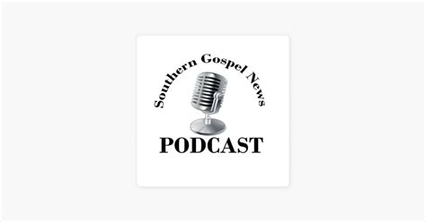 ‎southern Gospel News Podcast Episode 22 Peg With The Mckameys On