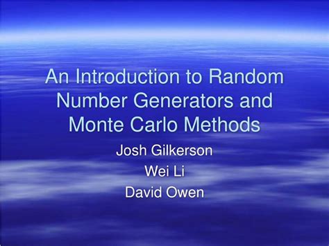 ppt an introduction to random number generators and monte carlo