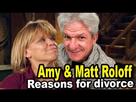Amy And Matt Roloff Divorce