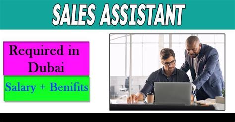 Sales Assistant Required In Dubai Dubai Gulf Classifieds Gulf