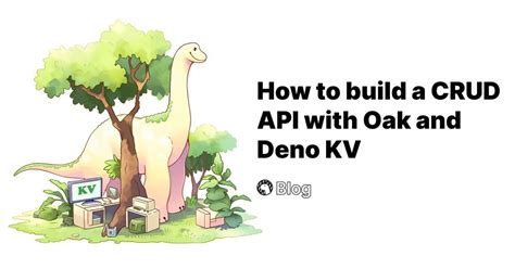 Joe Alongi On Linkedin How To Build A Crud Api With Oak And Deno Kv